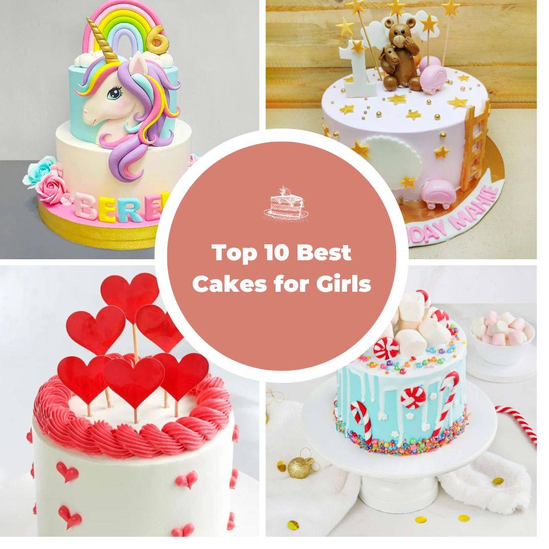 Top 10 Best Cakes for Girls: Delightful Treats for Every Occasion